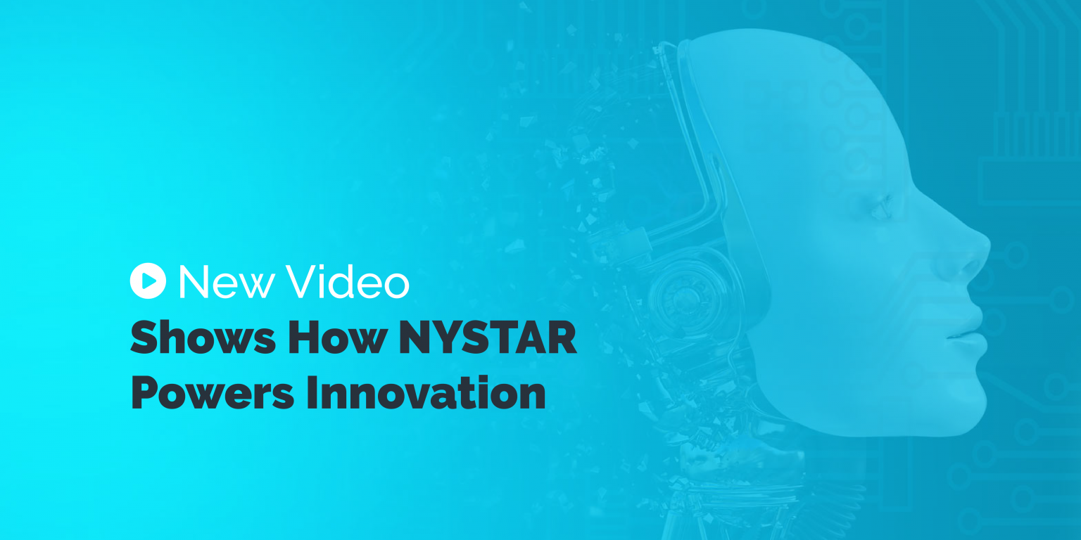 New Video Shows How NYSTAR Powers Innovation - FuzeHub