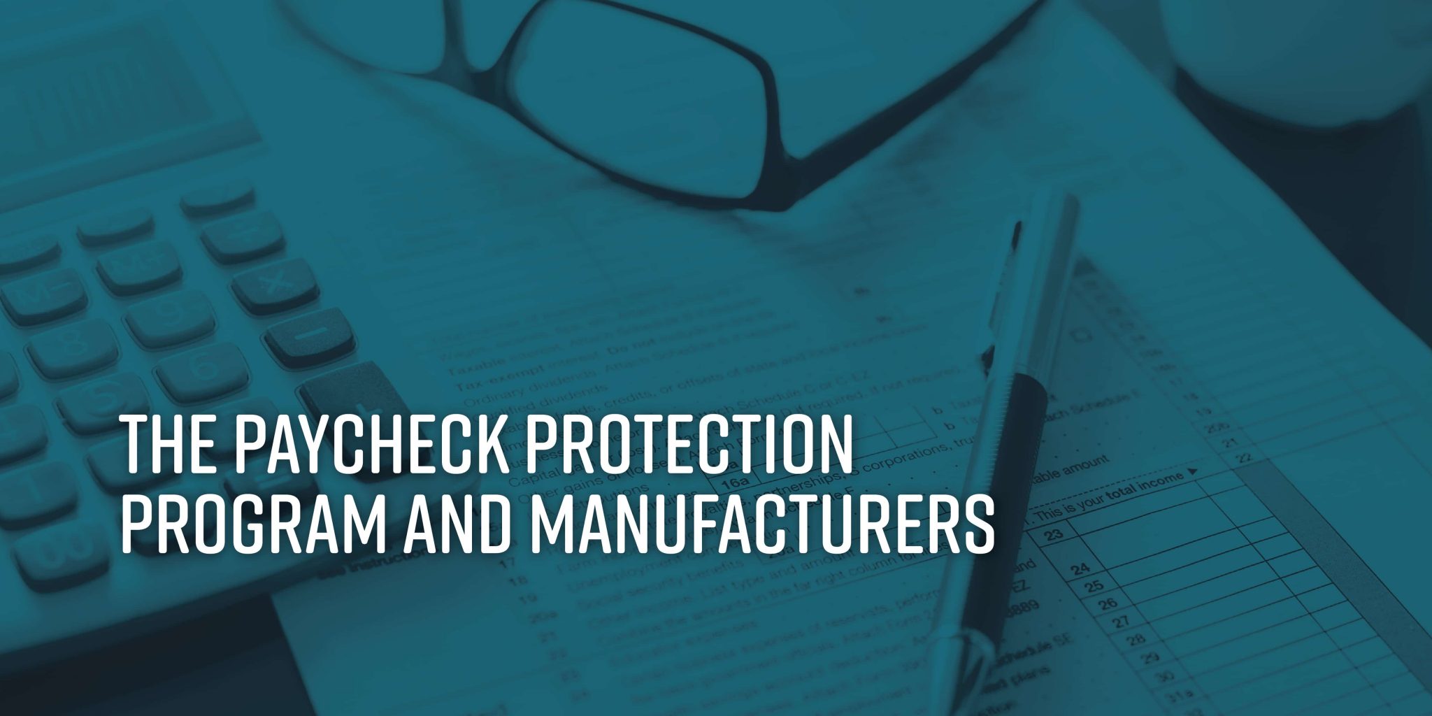 The Paycheck Protection Program and Manufacturers | FuzeHub