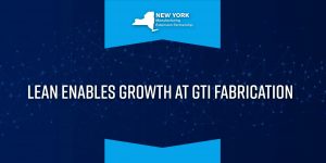 Lean Enables Growth at GTI Fabrication | FuzeHub
