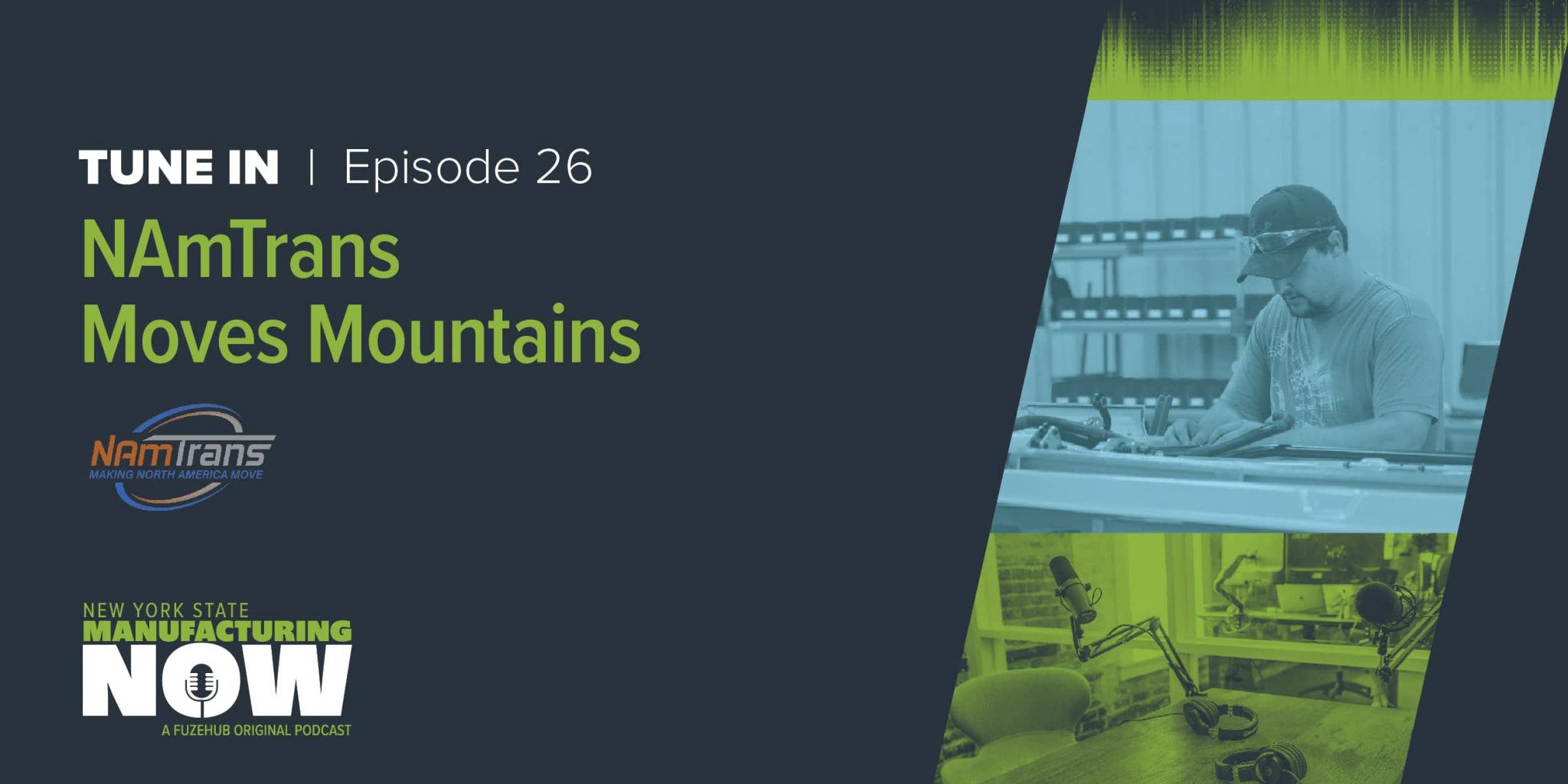 NYS Manufacturing Now: NAmTrans Moves Mountains | FuzeHub